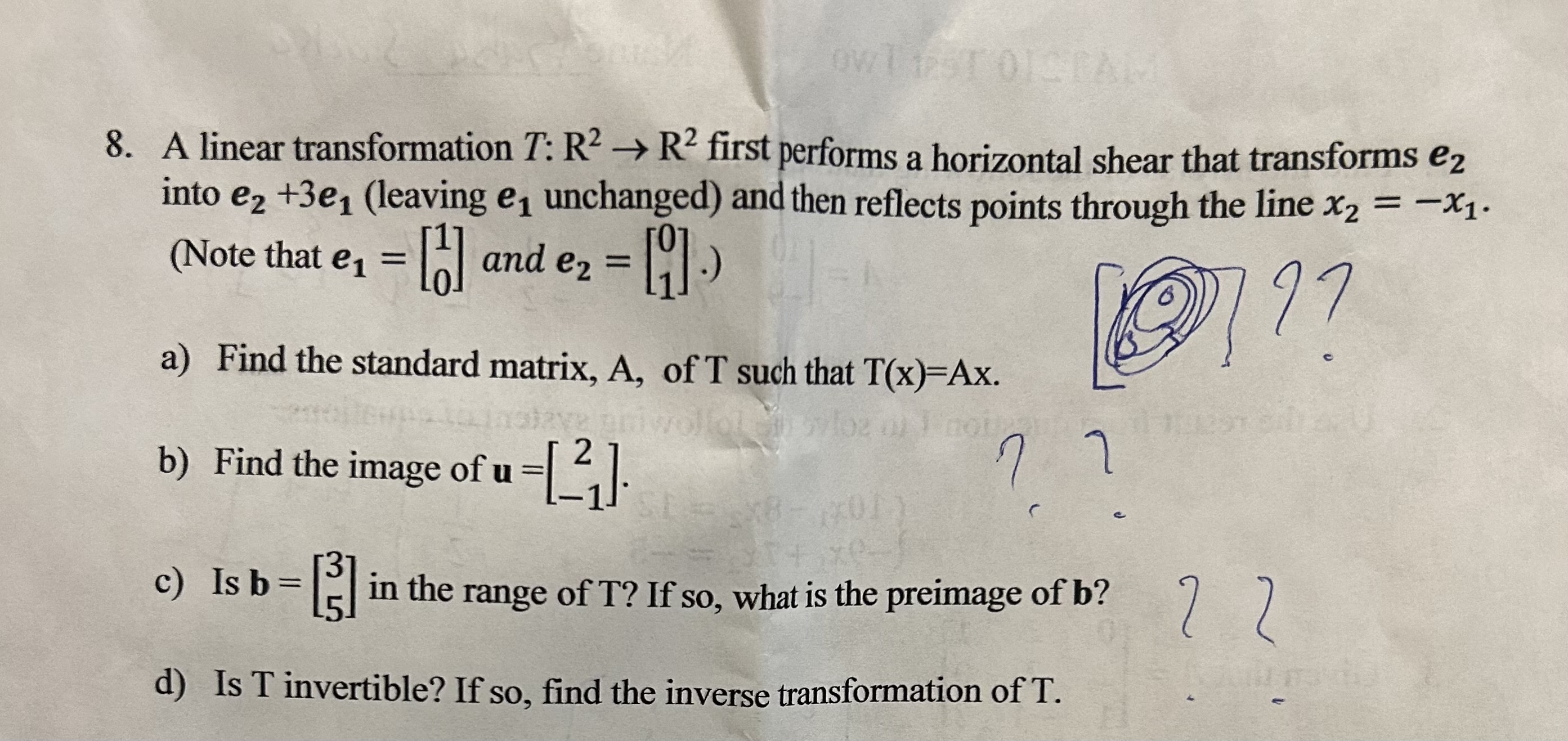 Solved 8. A linear transformation T:R2→R2 first performs a | Chegg.com