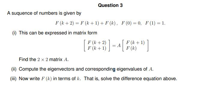 Solved Question 3 A suquence of numbers is given by F(k+2) F | Chegg.com