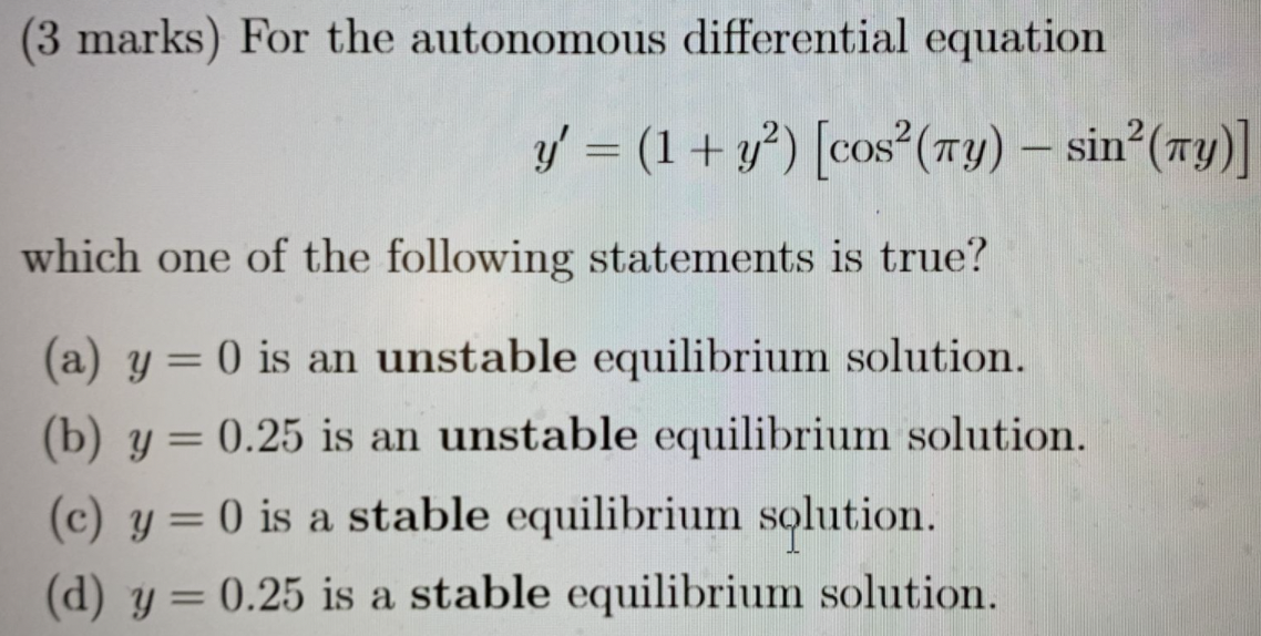Solved (3 marks) For the autonomous differential equation y' | Chegg.com
