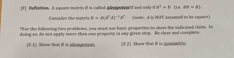Solved Show the given matrix B is idempotent and symmetric. | Chegg.com