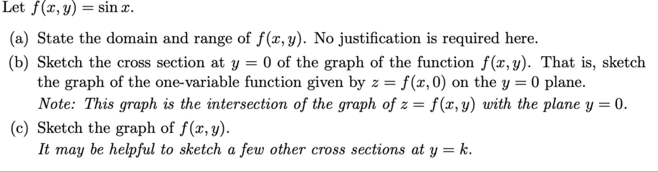 Solved Let f(x,y)=sinx(a) ﻿State the domain and range | Chegg.com