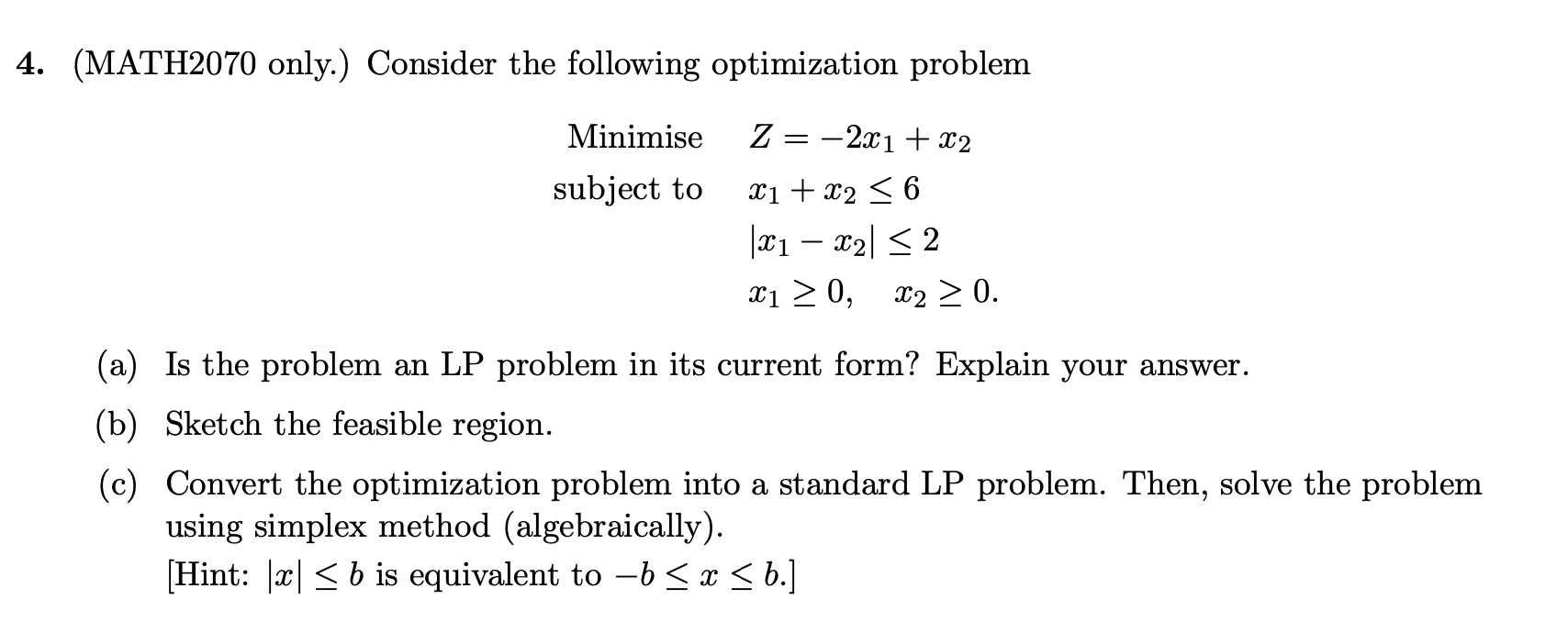 Solved 4. (MATH2070 only.) Consider the following | Chegg.com