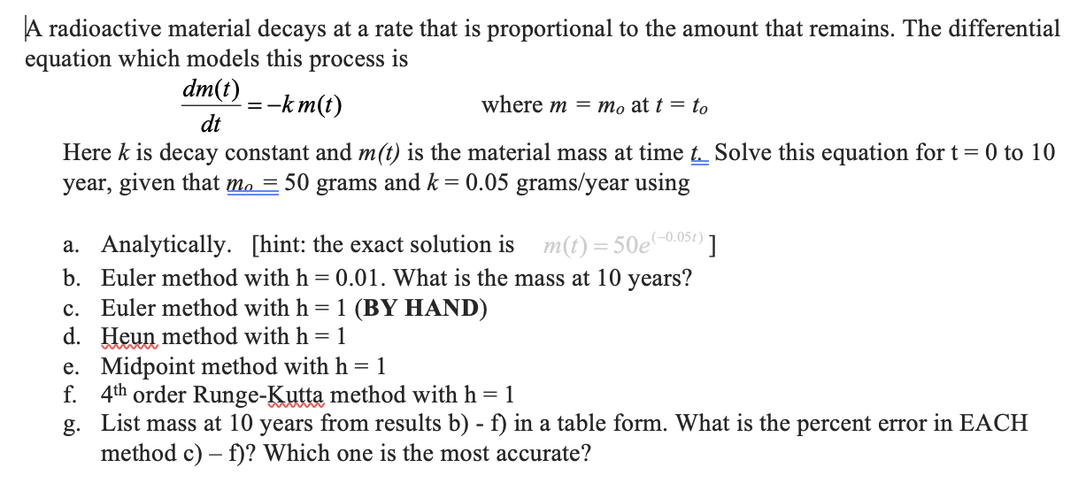 Solved \A radioactive material decays at a rate that is | Chegg.com