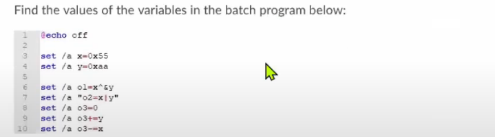Solved Find the values of the variables in the batch program | Chegg.com