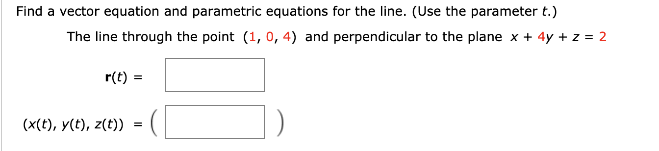 Solved Find A Vector Equation And Parametric Equations For