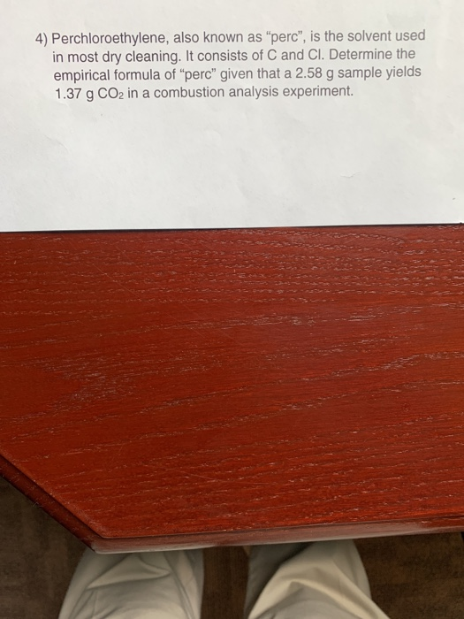 Solved xygeh 4) Perchloroethylene, also known as "perc", is | Chegg.com