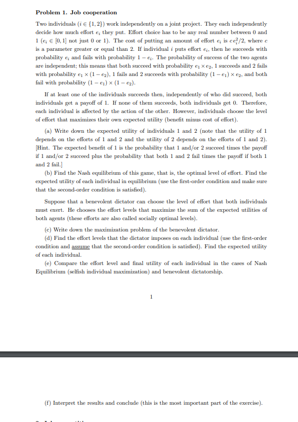 Solved Problem 1. Job cooperation Two individuals (i∈{1,2}) | Chegg.com