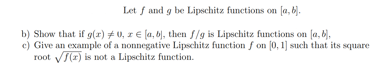 Solved Let f and g be Lipschitz functions on [a, b]. b) Show | Chegg.com
