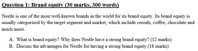 Solved Question 1: Brand equity (30 marks, 300 words) Nestle | Chegg.com
