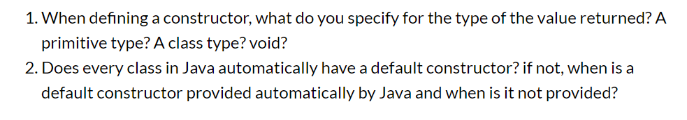 Solved 1. When defining a constructor, what do you specify | Chegg.com