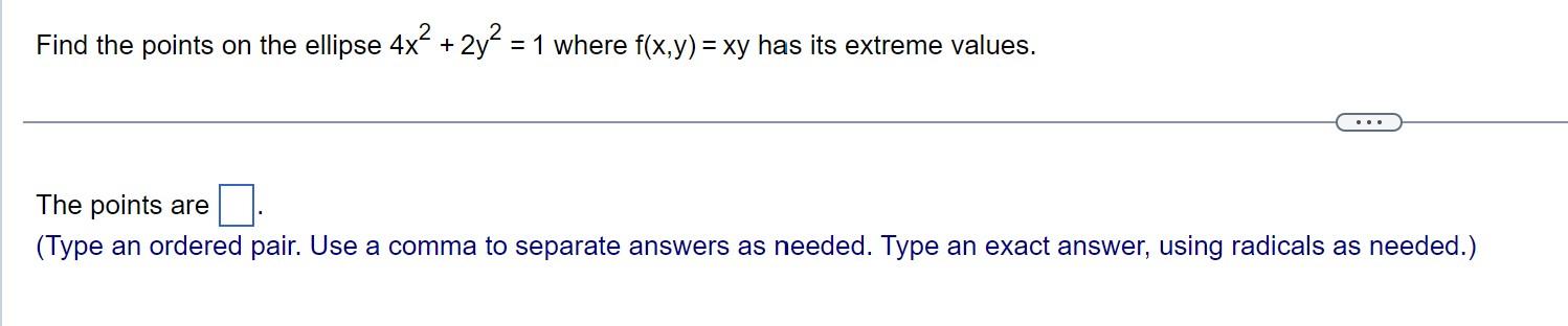 Solved Find the points on the ellipse 4x2+2y2=1 where | Chegg.com