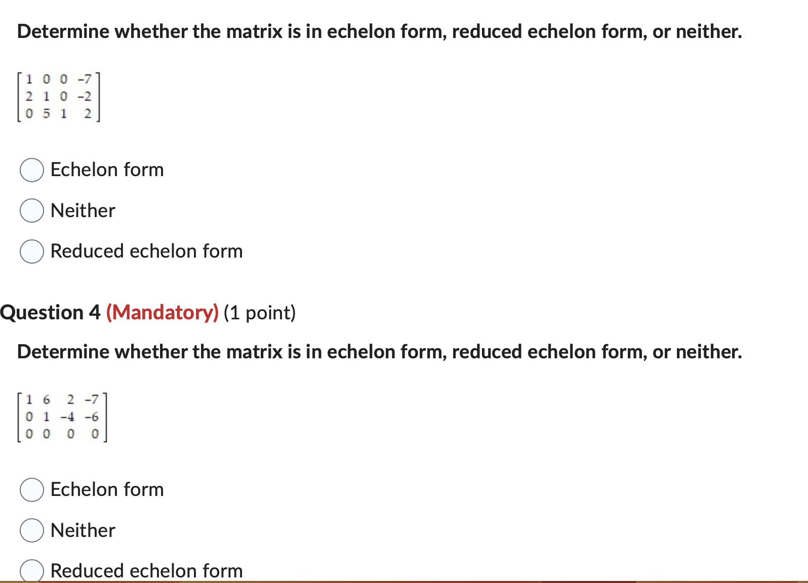 Solved Determine whether the matrix is in echelon form, | Chegg.com
