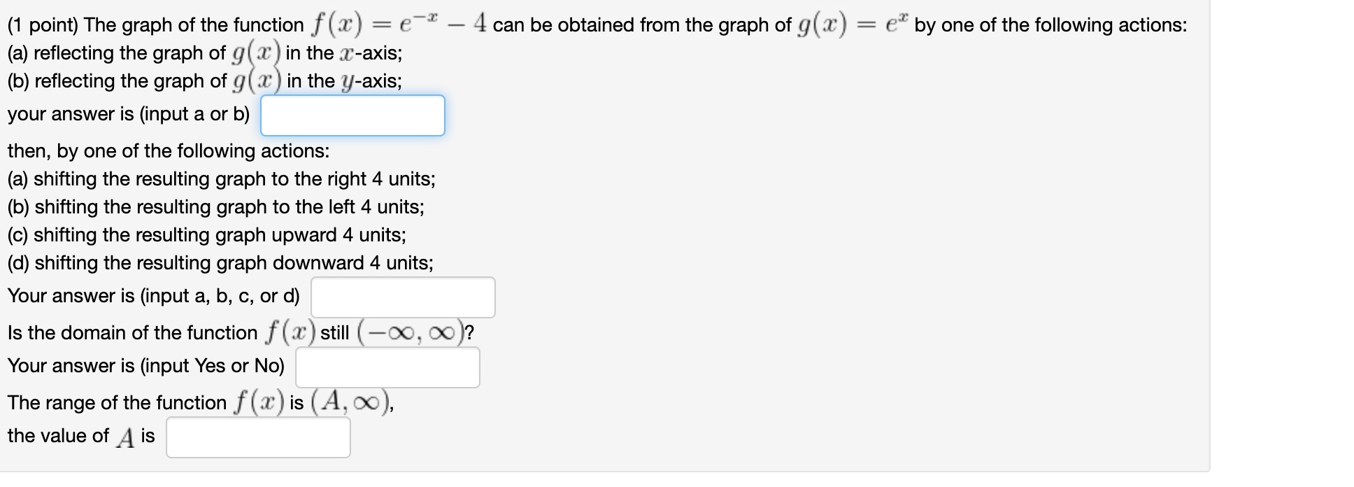 Solved 1 Point The Graph Of The Function F X E−x−4 Can Be