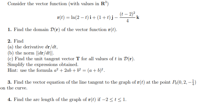 Solved Consider the vector function (with values in R) t | Chegg.com