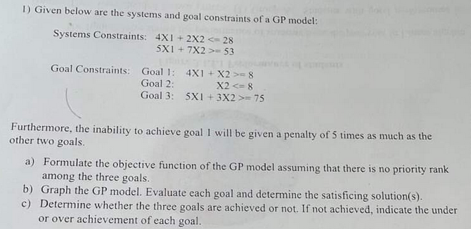 Solved 1) Given below are the systems and goal constraints | Chegg.com