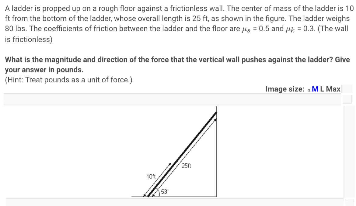 Solved A ladder is propped up on a rough floor against a | Chegg.com