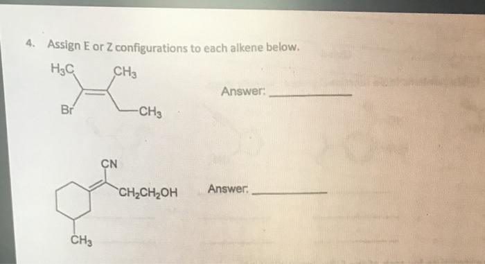 Solved Assign E or Z configurations to each alkene below. | Chegg.com