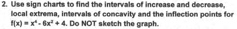 Solved 2. Use sign charts to find the intervals of increase | Chegg.com