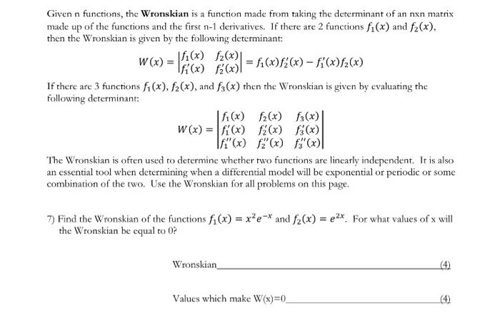 Solved Given n functions, the Wronskian is a function made | Chegg.com