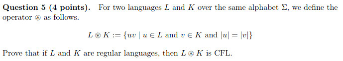 Solved For two languages L and K over the same alphabet Σ, | Chegg.com