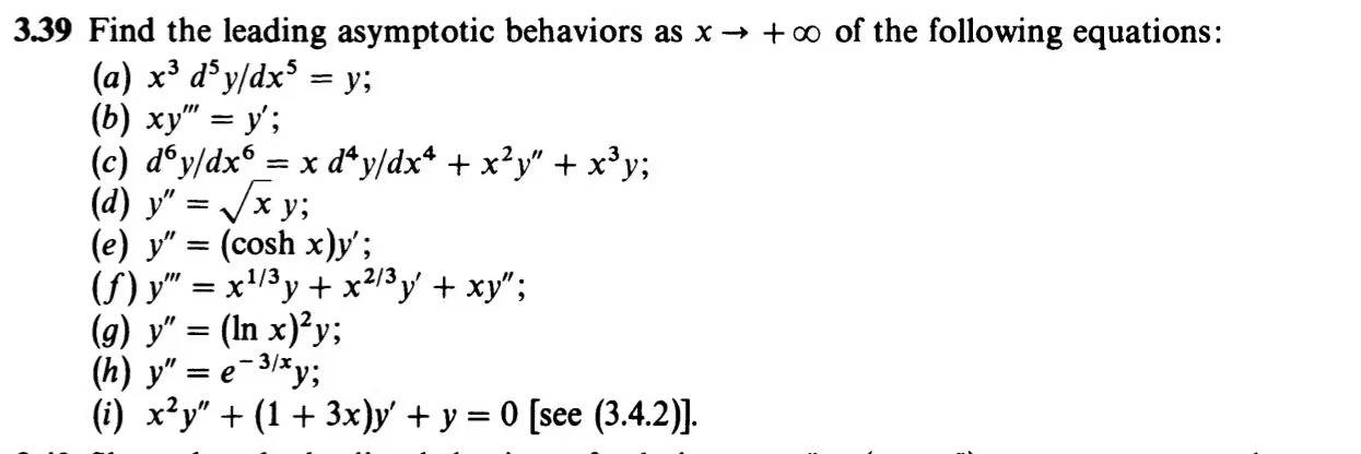 Solved 3.39 Find the leading asymptotic behaviors as x→+∞ of | Chegg.com