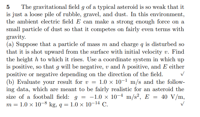 Solved 5 The gravitational field g of a typical asteroid is | Chegg.com