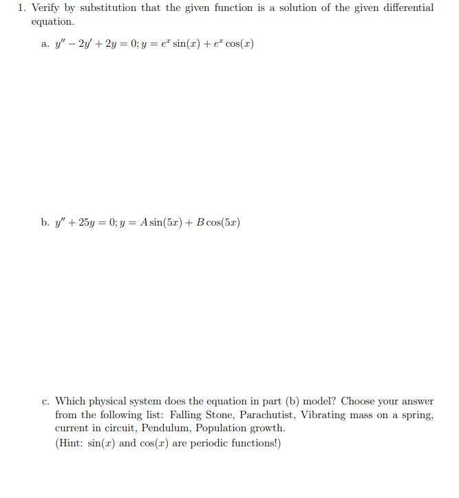 Solved 1. Verify by substitution that the given function is | Chegg.com