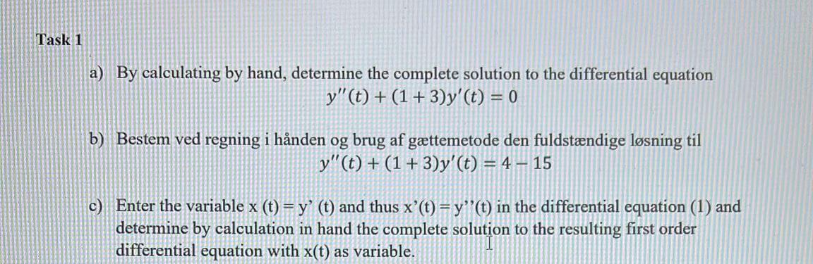 Solved Task 1 a) By calculating by hand, determine the | Chegg.com
