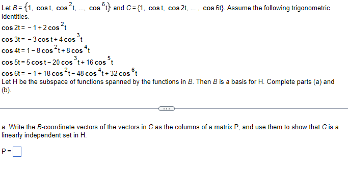 Solved Let B={1,cost,cos2t,…,cos6t} and | Chegg.com
