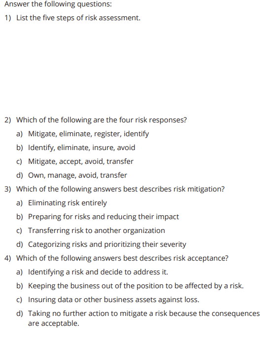 Solved Answer the following questions: 1) List the five | Chegg.com