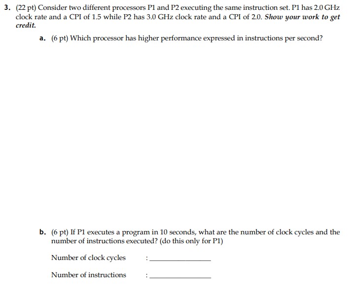 Solved (22 pt) Consider two different processors P1 and P2 | Chegg.com
