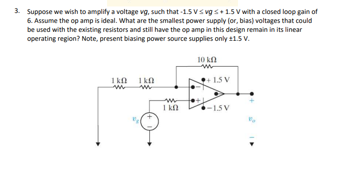 Solved 3. Suppose we wish to amplify a voltage vg, such that | Chegg.com