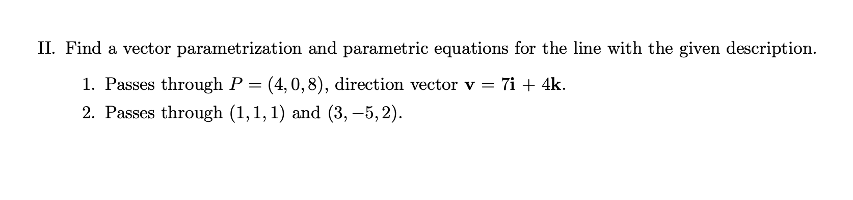 Solved Ii Find A Vector Parametrization And Parametric