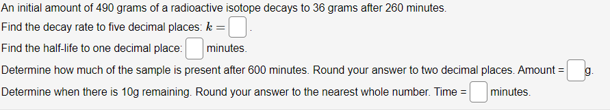 Solved An initial amount of 490 grams of a radioactive | Chegg.com