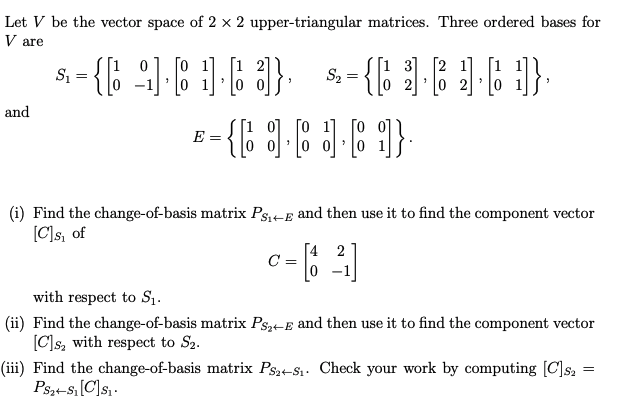 Solved Let V be the vector space of 2 x 2 upper-triangular | Chegg.com