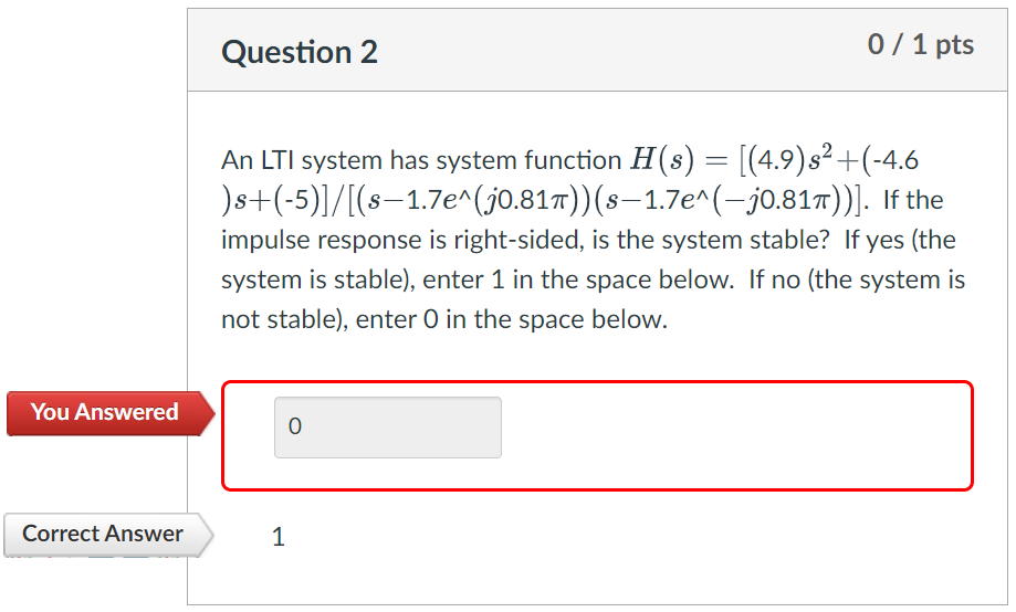 Solved An LTI system has system function H(s)=[(4.9)s2+(−4.6 | Chegg.com
