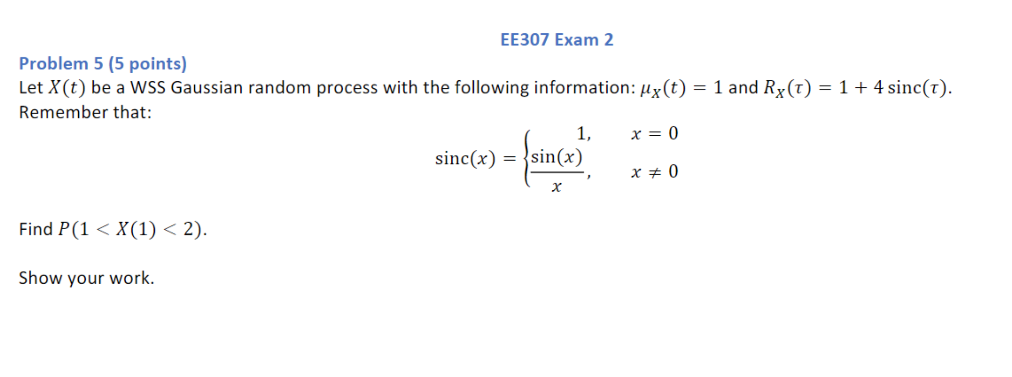 Solved Problem 5 (5 points) Let X(t) be a WSS Gaussian | Chegg.com