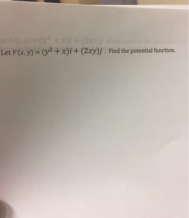 Solved Let F(x,y) 2 +x)i+ (2xy)j Find the potential | Chegg.com