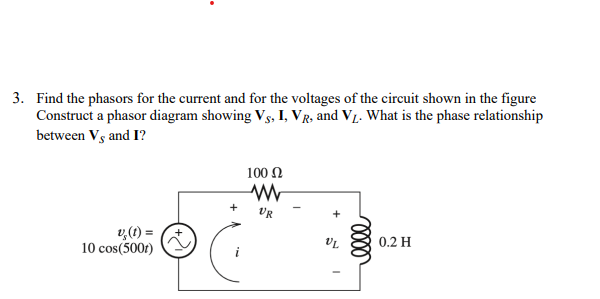 Solved 3. Find the phasors for the current and for the | Chegg.com