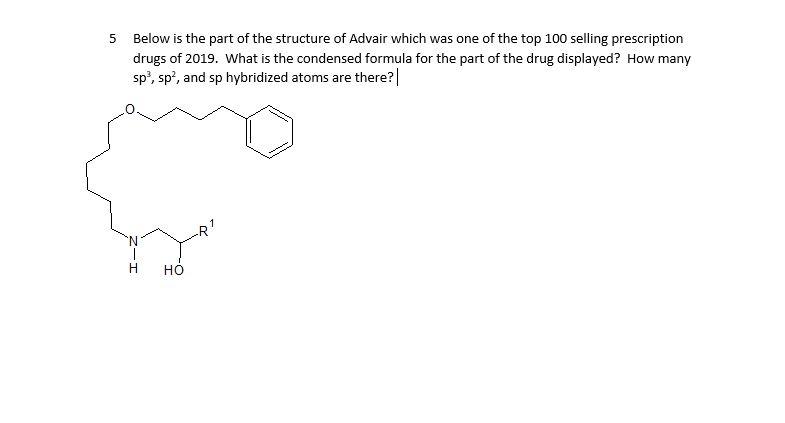 Solved 5 Below is the part of the structure of Advair which | Chegg.com