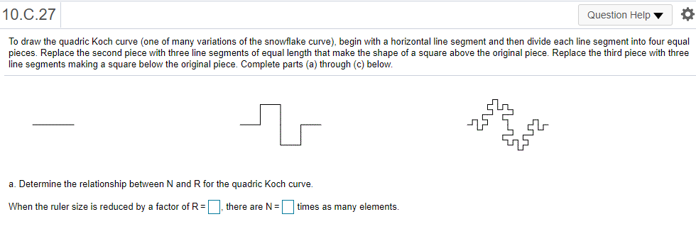 Solved 10.C.27 Question Help 0 To draw the quadric Koch | Chegg.com