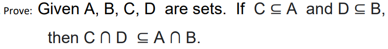 Solved Prove: Given A,B,C,D are sets. If C⊆A and D⊆B, then | Chegg.com