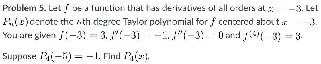 Solved a = Problem 5. Let f be a function that has | Chegg.com