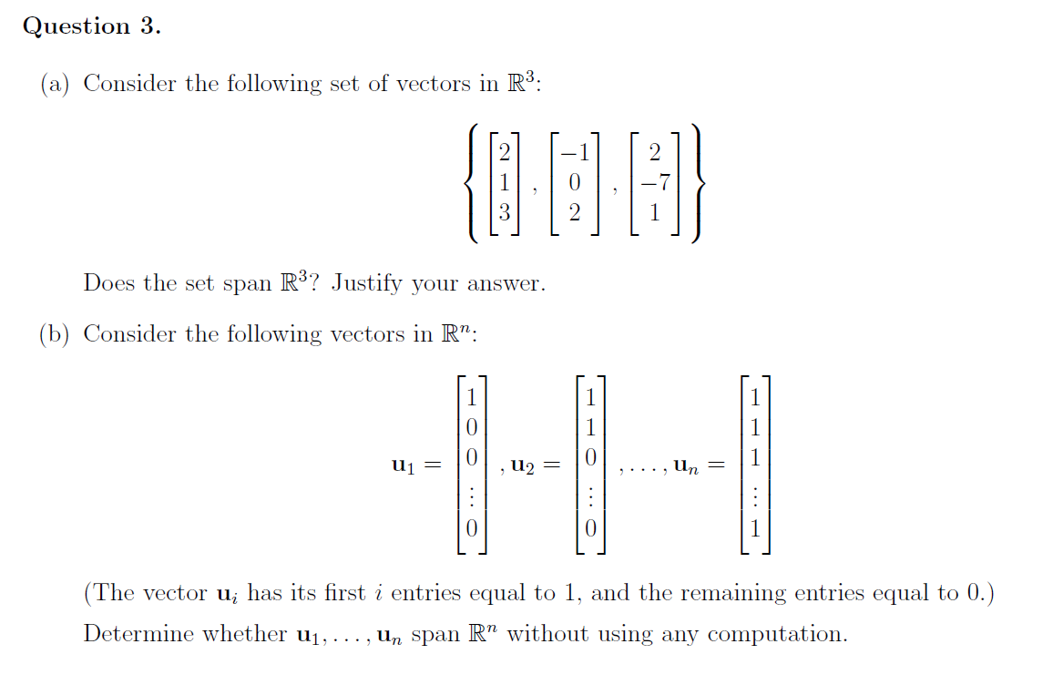 Solved Question 3.(a) Consider the following set of vectors | Chegg.com Solved Question 3.(a) Consider the following set of vectors | Chegg.com