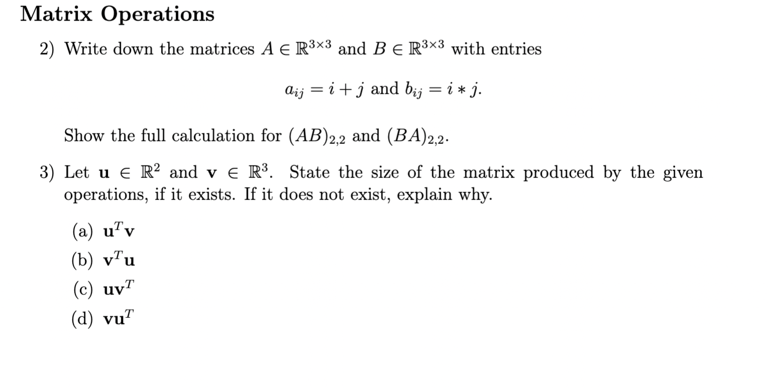 Solved 2) Write down the matrices A∈R3×3 and B∈R3×3 with | Chegg.com