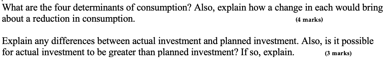 Solved What are the four determinants of consumption? Also, | Chegg.com