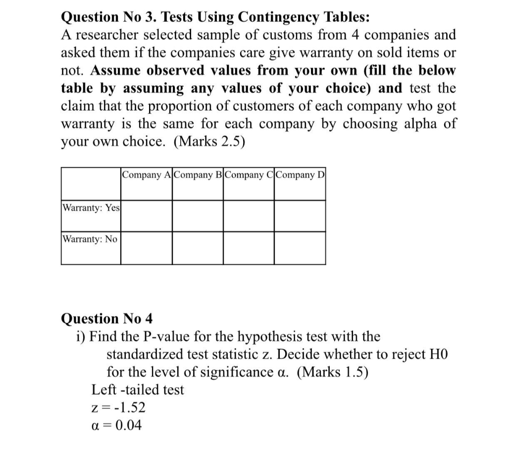 Solved Question No 3. Tests Using Contingency Tables: A | Chegg.com