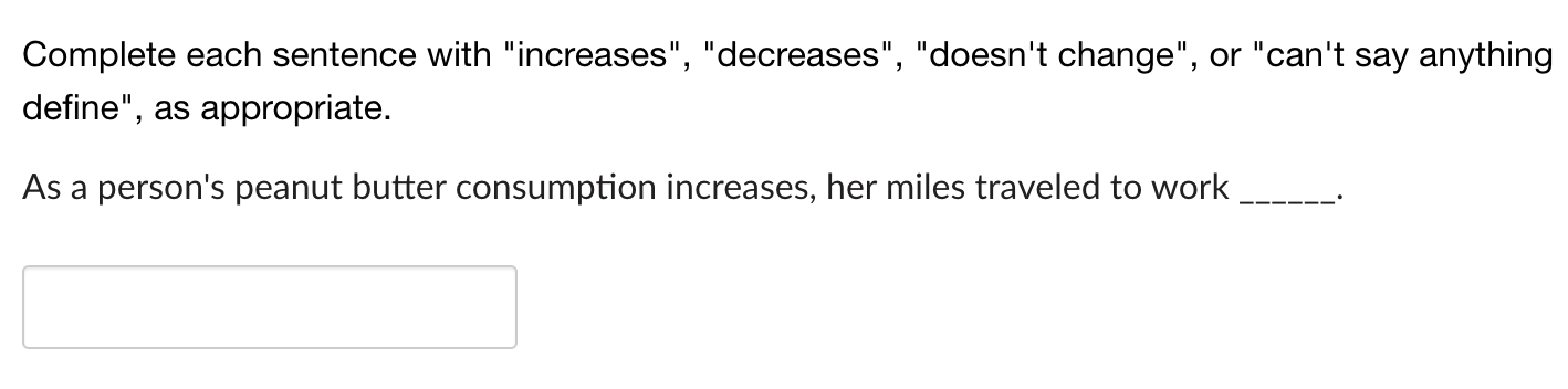 Solved Complete each sentence with "increases", "decreases", | Chegg.com