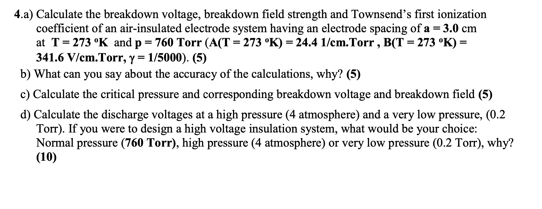 Solved 4.a) Calculate the breakdown voltage, breakdown field | Chegg.com