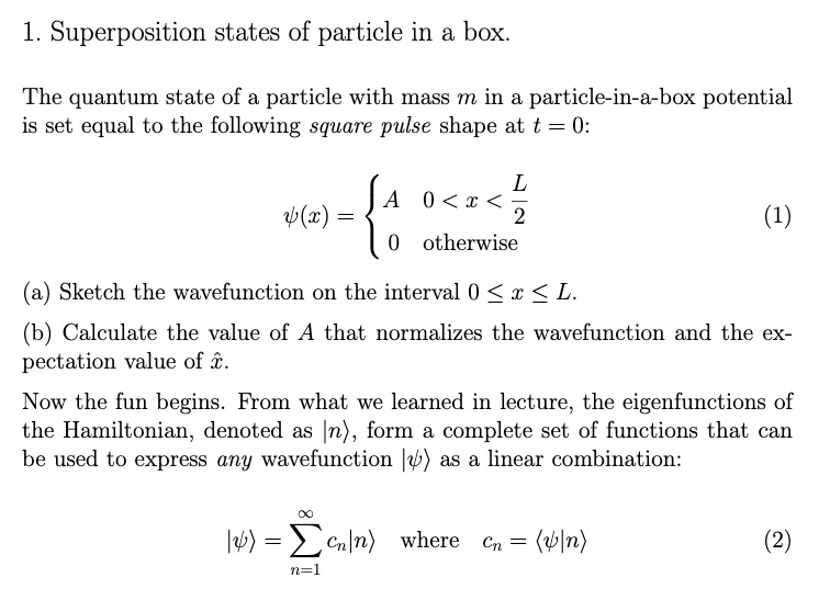 Solved 1 Superposition States Of Particle In A Box The
